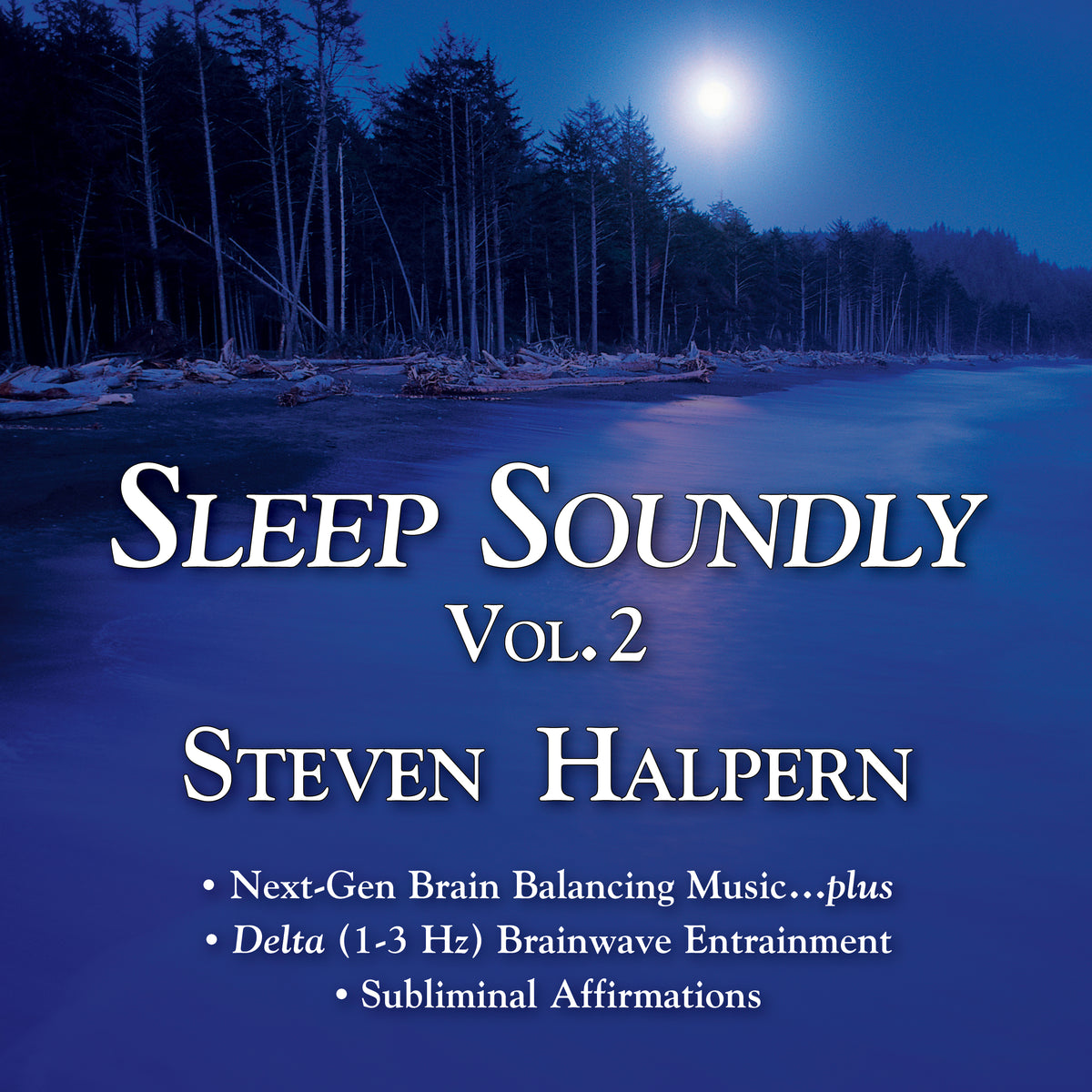SLEEP SOUNDLY Vol. 2 – Steven Halpern - Inner Peace Music